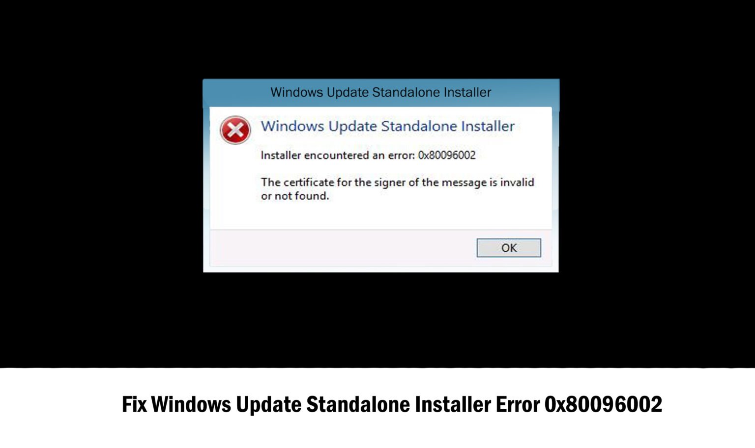 Fix Windows Update Standalone Installer Error 0x80096002 – SoftRAR