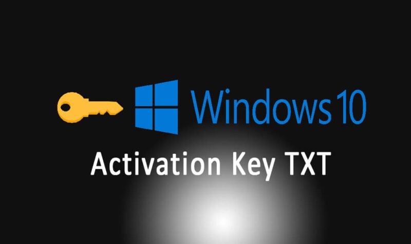 Download Windows 10 Activation Key TXT – SoftRAR