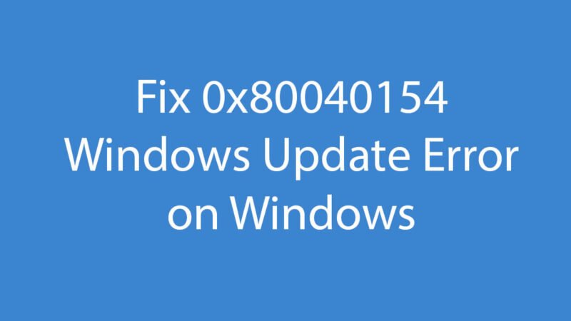 Fix Microsoft Store/Windows Update Error 0x80040154 – SoftRAR