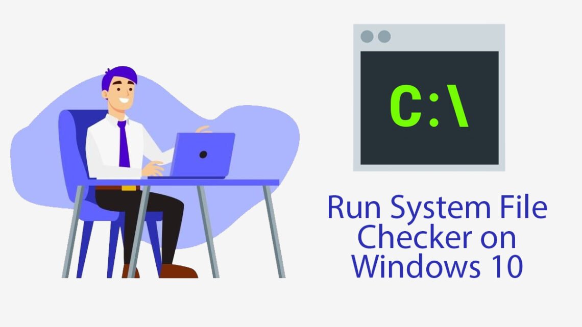 How to Run System File Checker on Windows 10? – SoftRAR