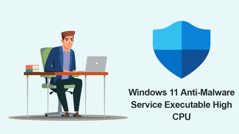 Fix Windows 11 Anti-Malware Service Executable High CPU – SoftRAR
